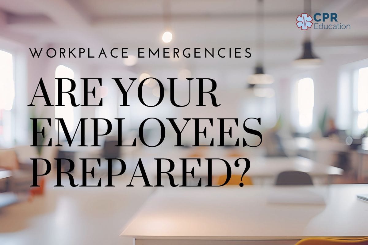Workplace Emergency Preparedness | CPR Education