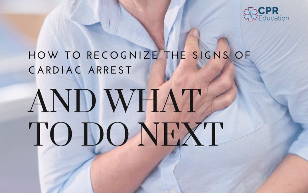 How to Recognize the Signs of Cardiac Arrest | CPR Education